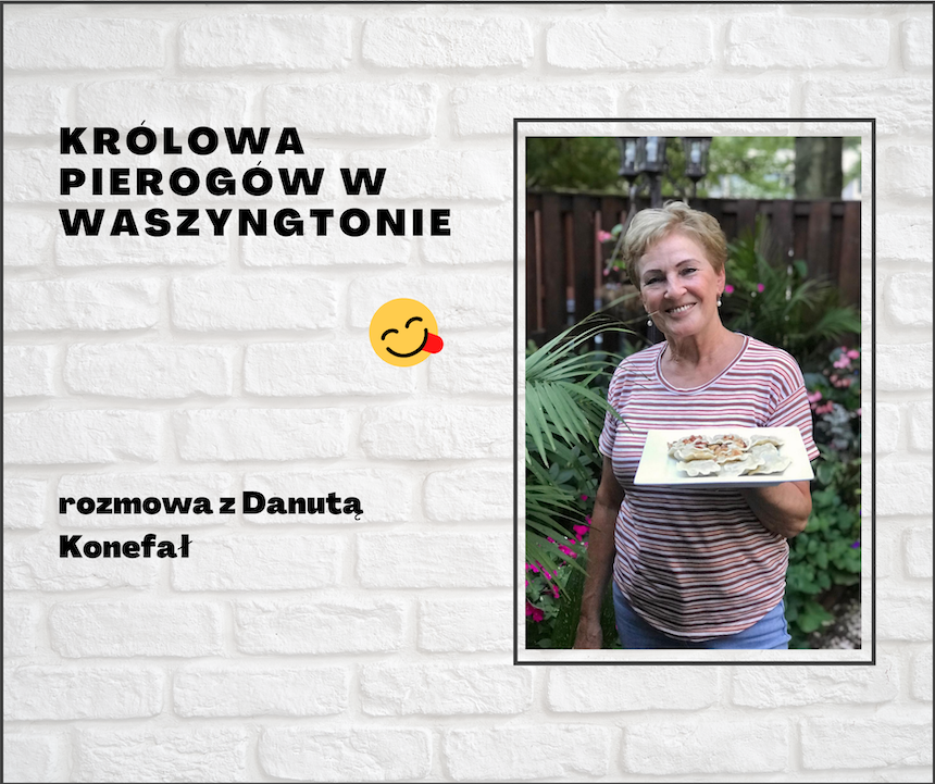 54. Królowa pierogów w Waszyngtonie, rozmowa z Polką, która ...